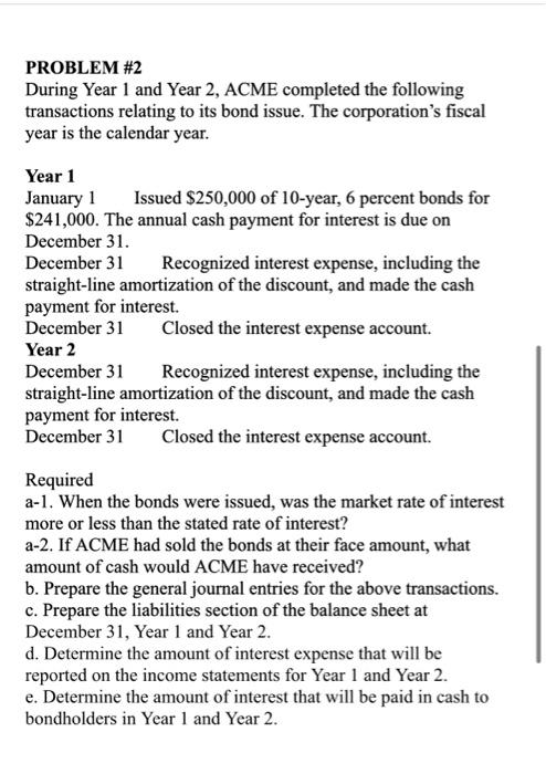 PROBLEM \#2 During Year 1 and Year 2, ACME completed | Chegg.com