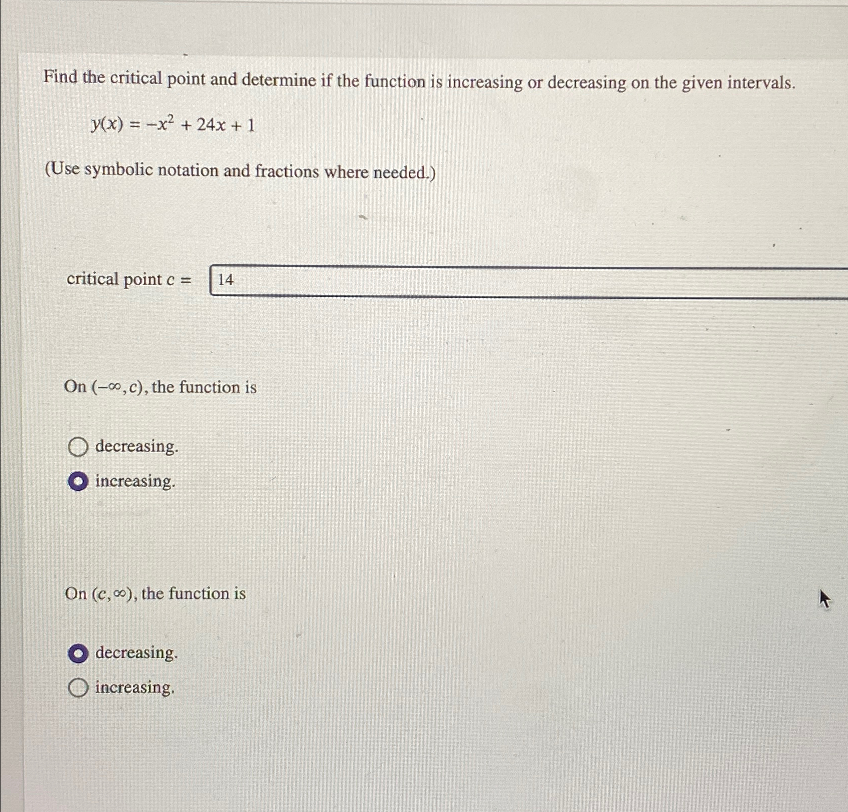 Solved Find the critical point and determine if the function | Chegg.com