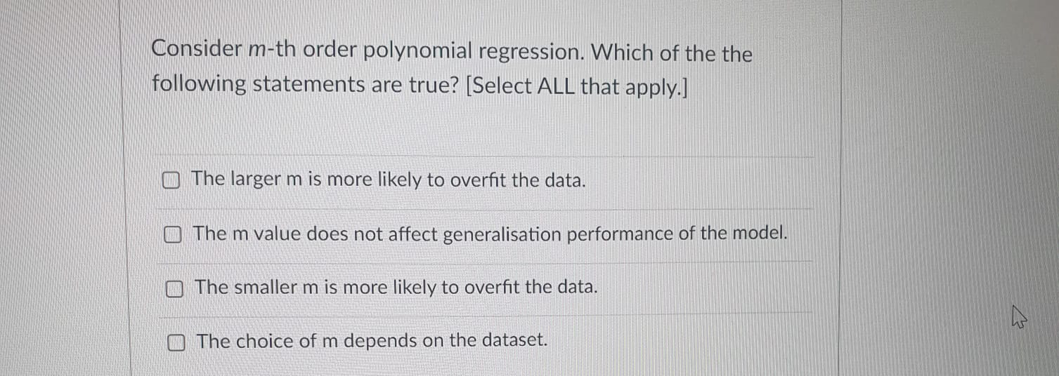 Solved Consider m-th order polynomial regression. Which of | Chegg.com