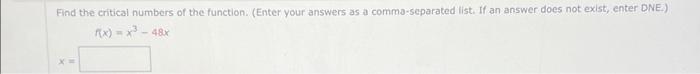 Solved Find the critical numbers of the function. (Enter | Chegg.com
