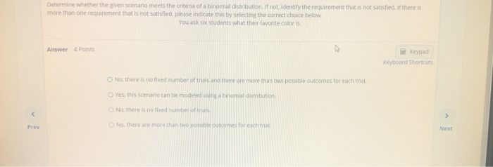 Solved Determine whether the given scenario meets the | Chegg.com