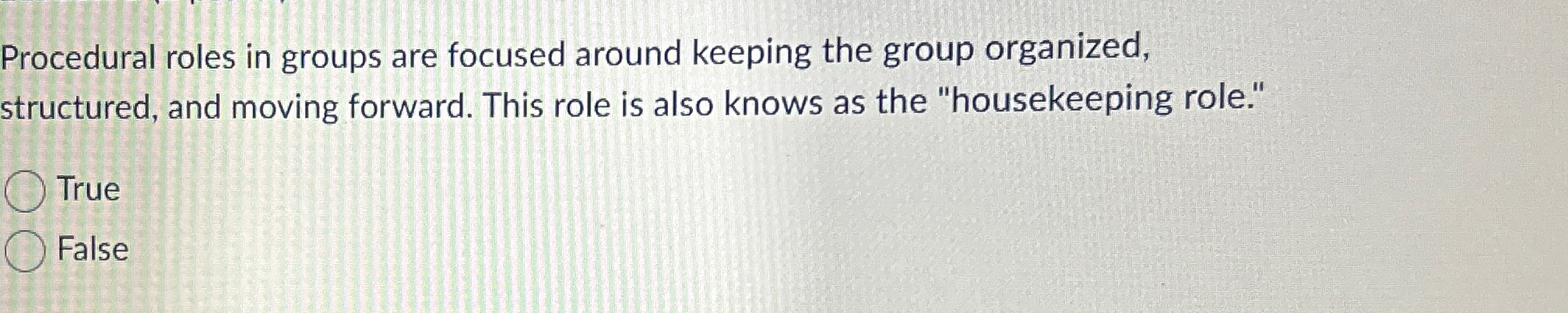Solved Procedural roles in groups are focused around keeping | Chegg.com