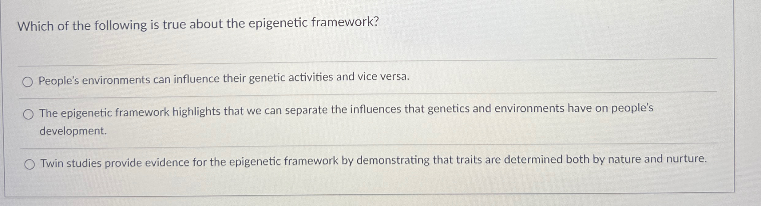 Solved Which of the following is true about the epigenetic | Chegg.com