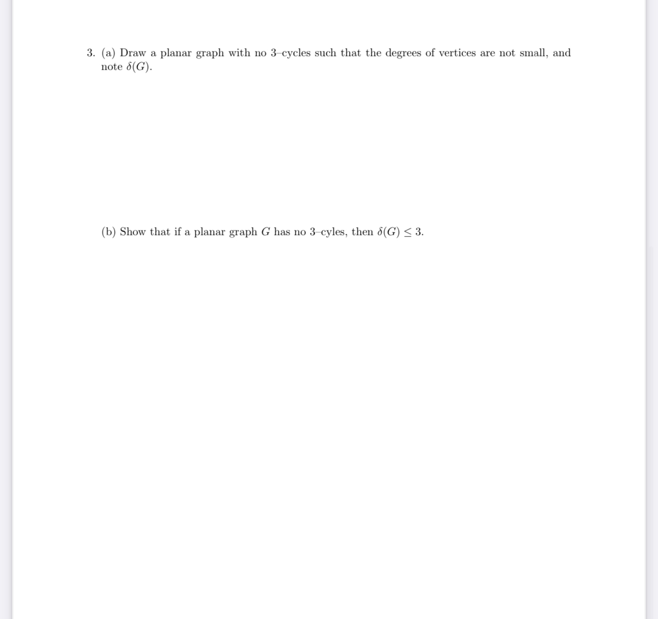 Solved (a) ﻿Draw a planar graph with no 3-cycles such that | Chegg.com