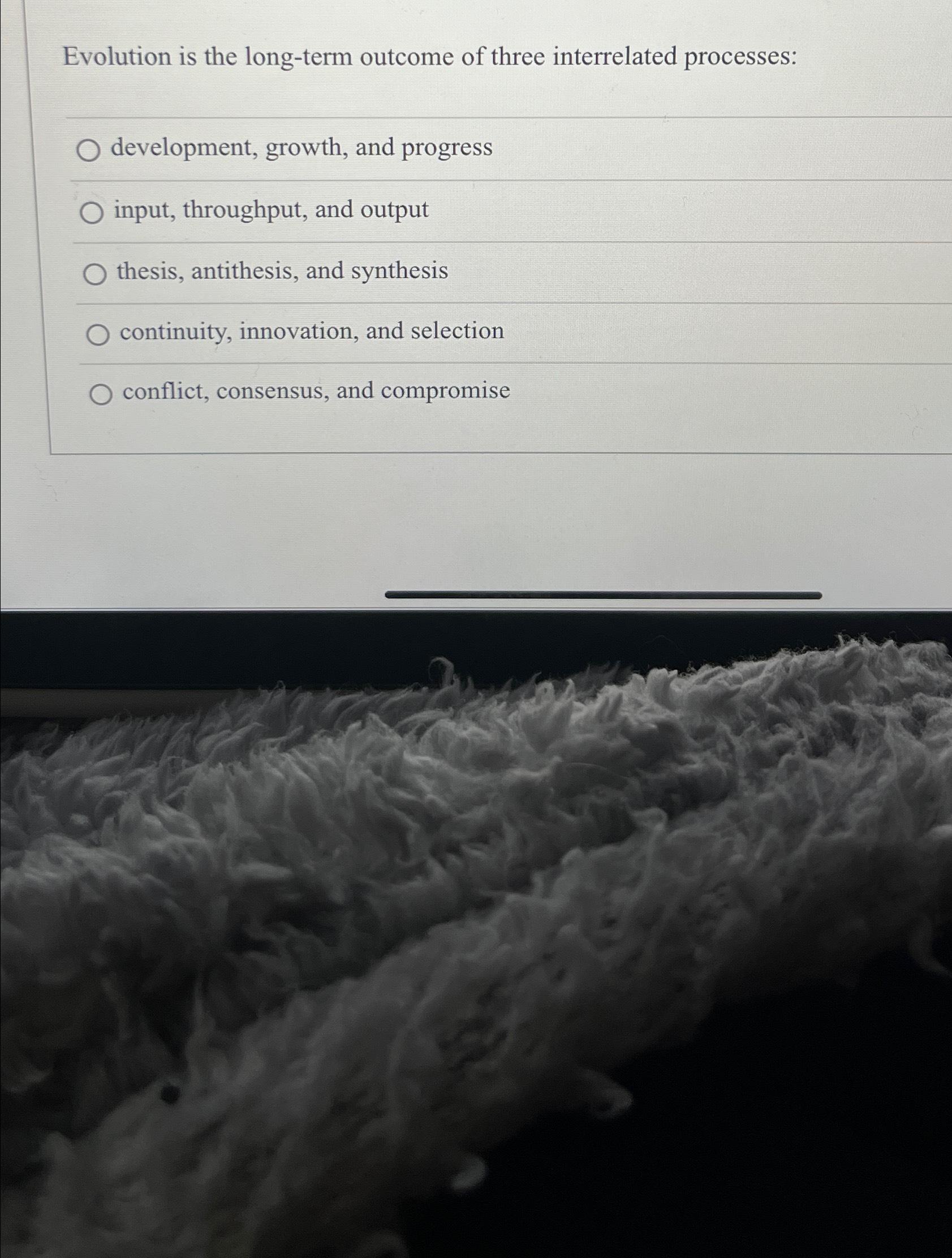 Solved Evolution is the long-term outcome of three | Chegg.com