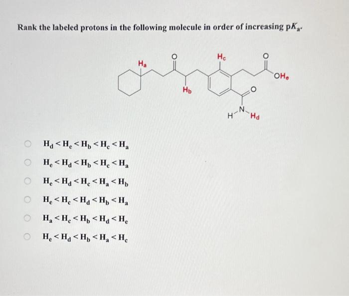 Rank the labeled protons in the following molecule in | Chegg.com