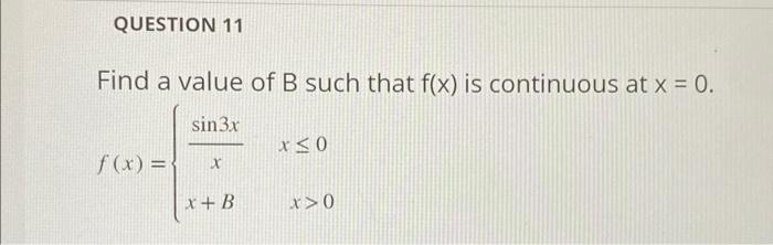 Solved Find a value of B such that f(x) is continuous at | Chegg.com