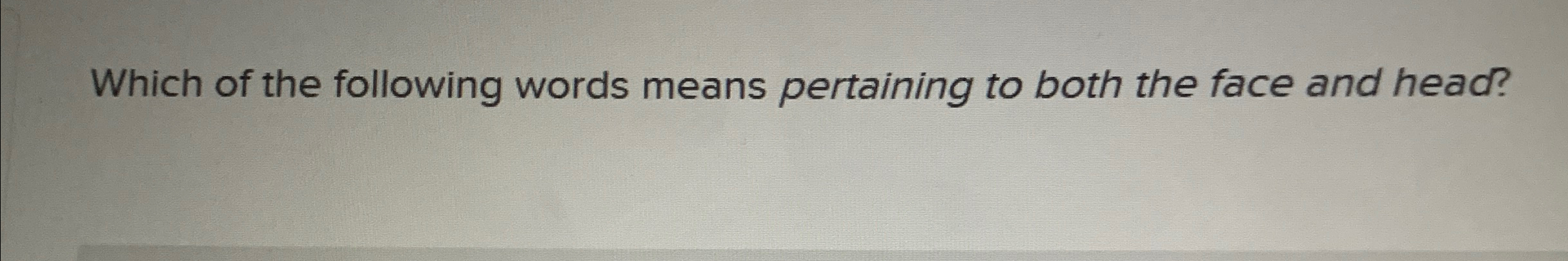 Solved Which of the following words means pertaining to both | Chegg.com