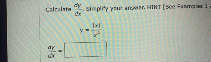 Solved dy Calculate dx Simplify your answer. HINT (See | Chegg.com