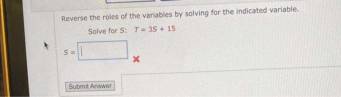 Solved Reverse the roles of the variables by solving for the | Chegg.com