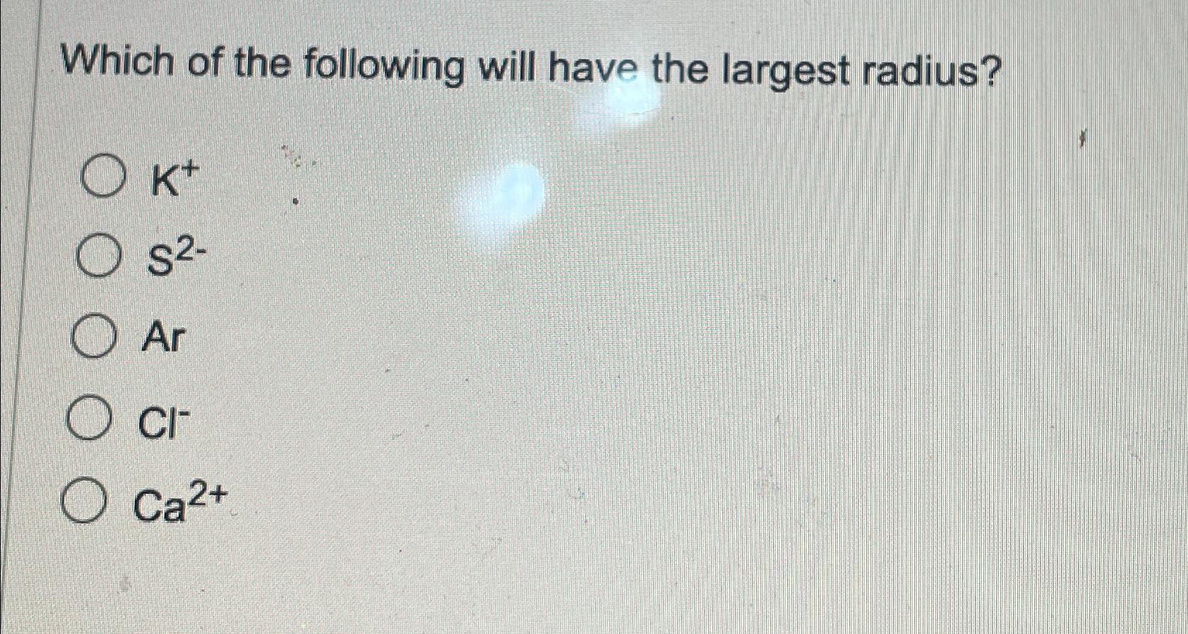 Solved Which of the following will have the largest | Chegg.com