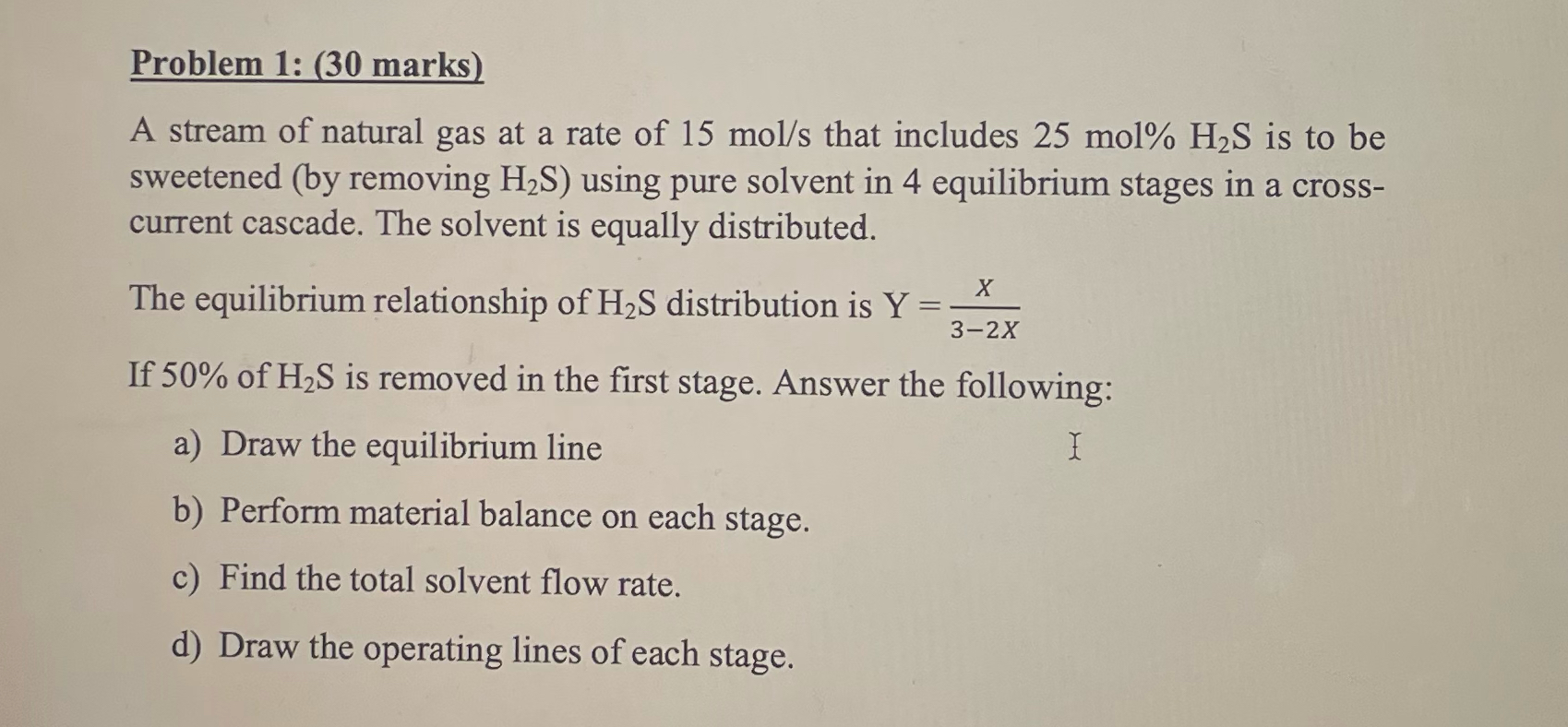 Solved Problem 1: (30 marks)A stream of natural gas at a | Chegg.com Solved Problem 1: (30 marks)A stream of natural gas at a | Chegg.com