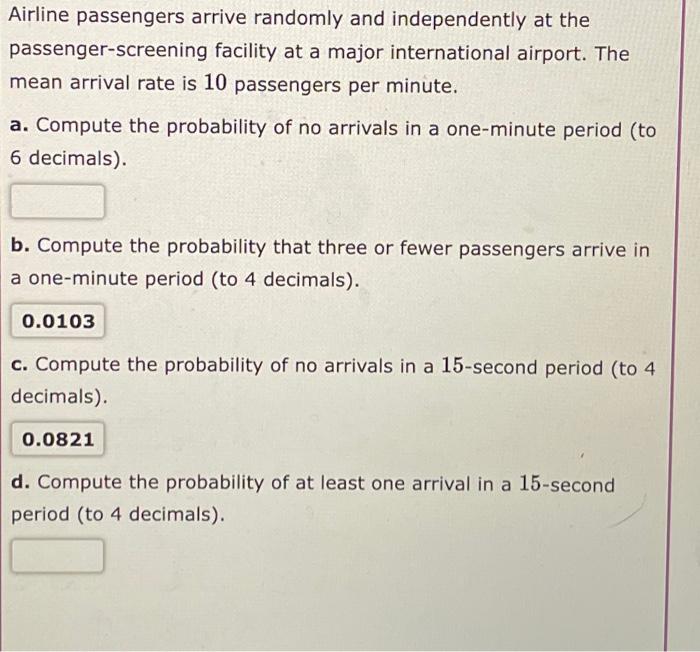 Solved airline passengers arrive randomly and independently | Chegg.com