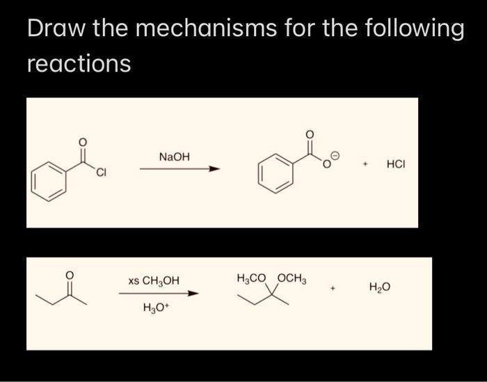 Solved Draw the mechanisms for the following reactions \\( | Chegg.com