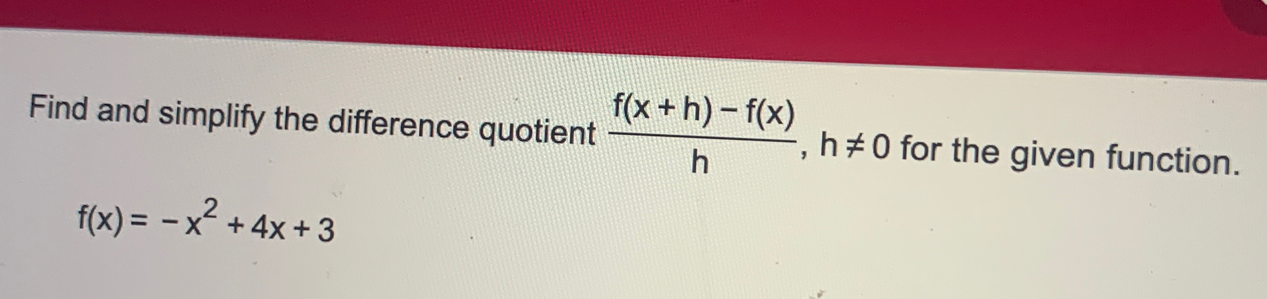 Solved Find and simplify the difference quotient | Chegg.com
