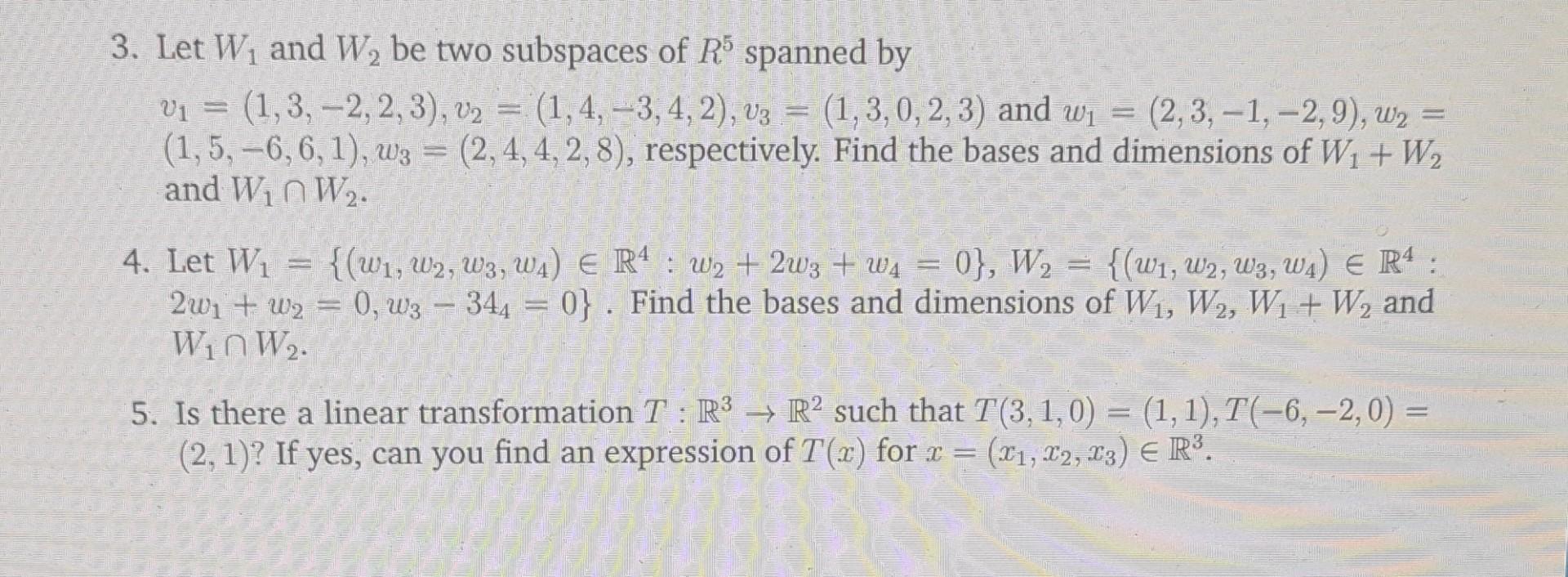 Solved 3. Let W, and W2 be two subspaces of Rs spanned by V1 | Chegg.com