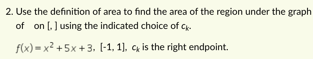 Use the definition of area to find the area of the | Chegg.com