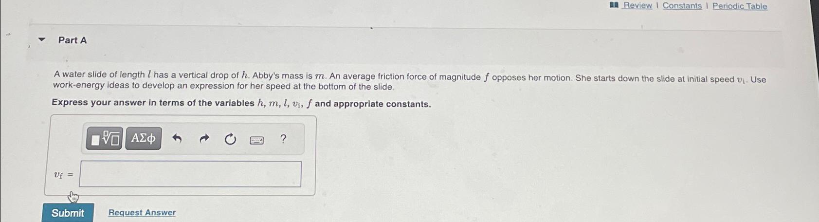 Solved A water slide of length l Review I Constants I | Chegg.com