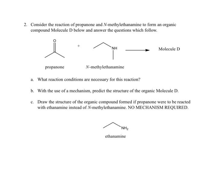 Solved 2. Consider the reaction of propanone and | Chegg.com