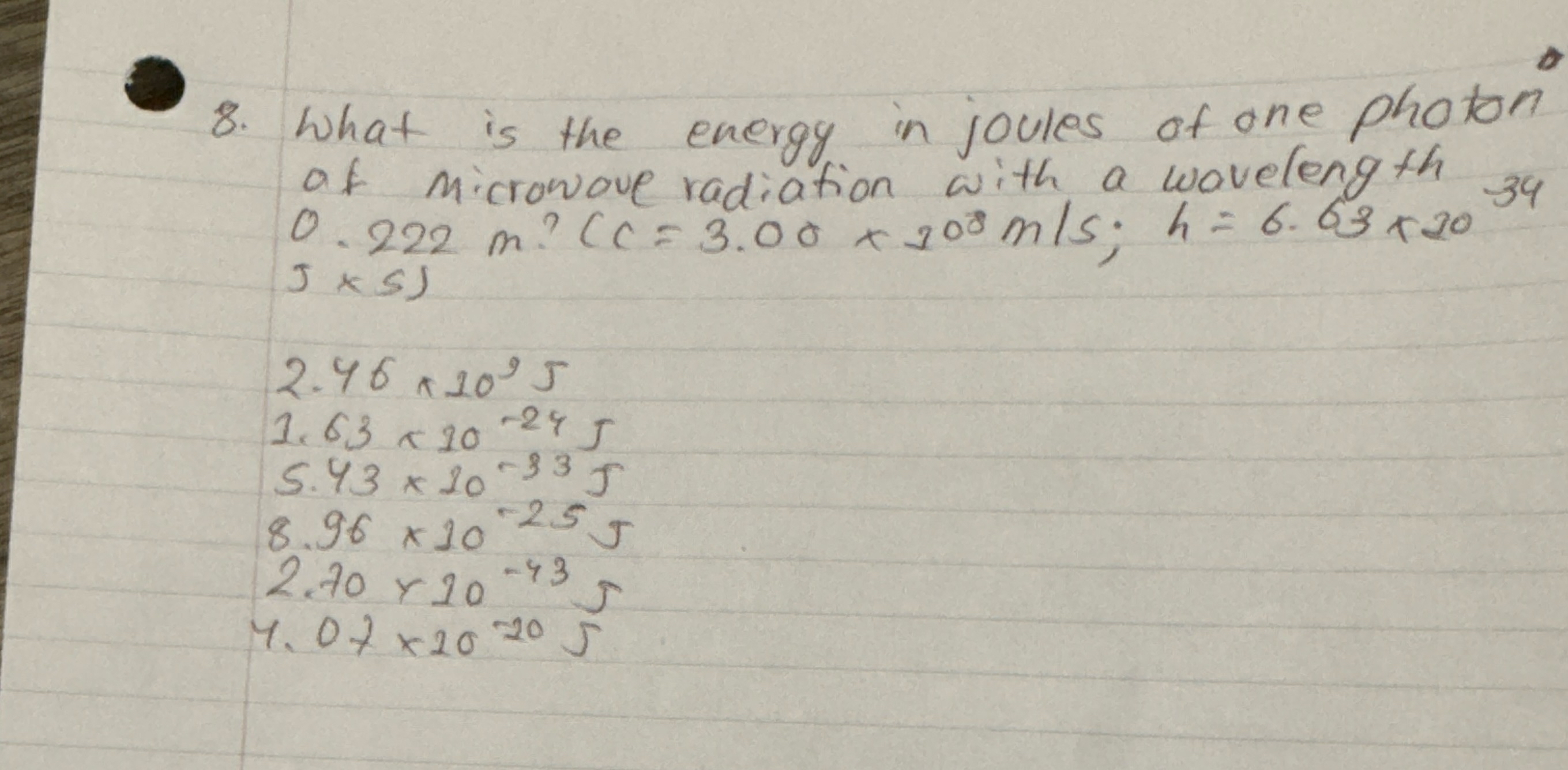 Solved What is the energy in joules of one photon of | Chegg.com
