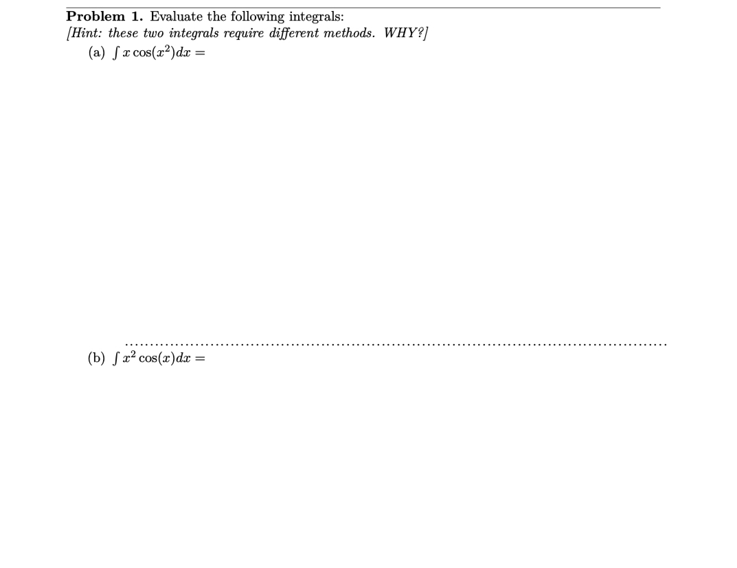 Solved Problem 1. ﻿Evaluate the following integrals:[Hint: | Chegg.com