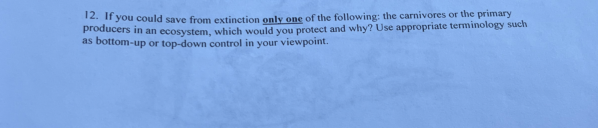 Solved If you could save from extinction only one of the | Chegg.com