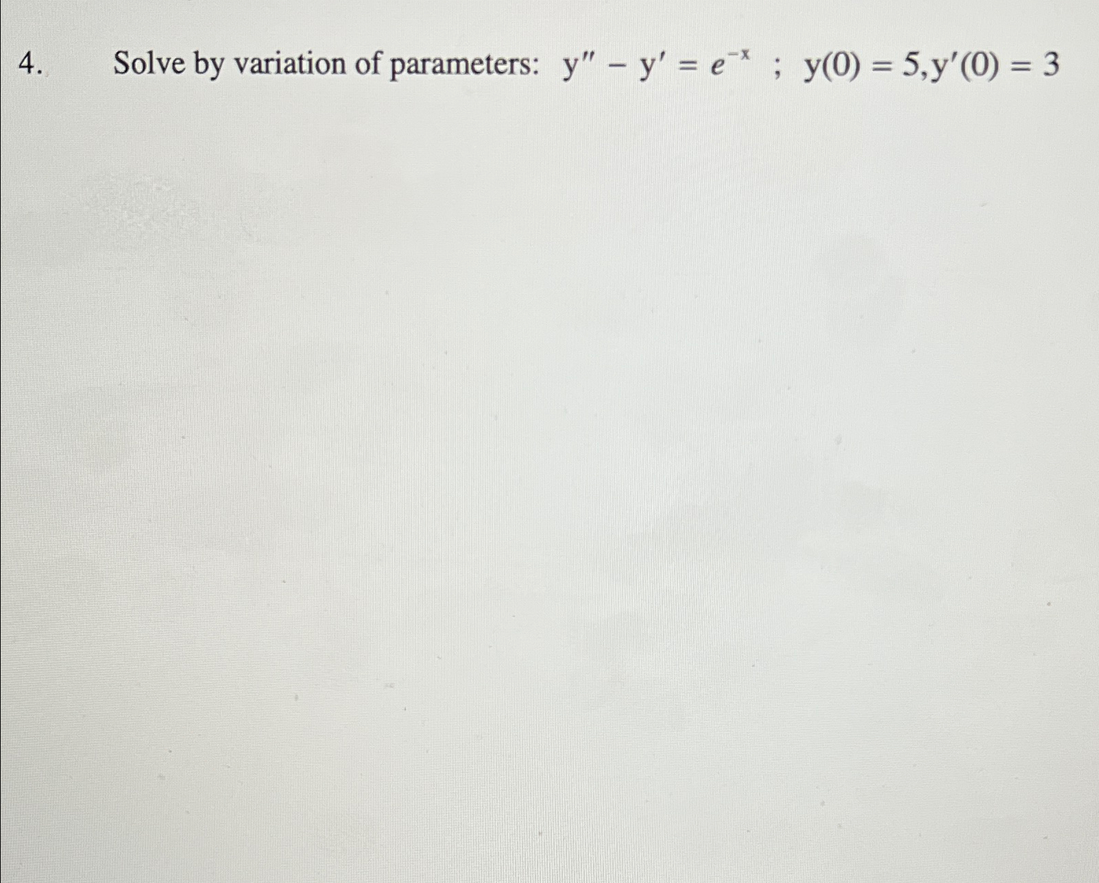 Solved Solve by variation of parameters: | Chegg.com