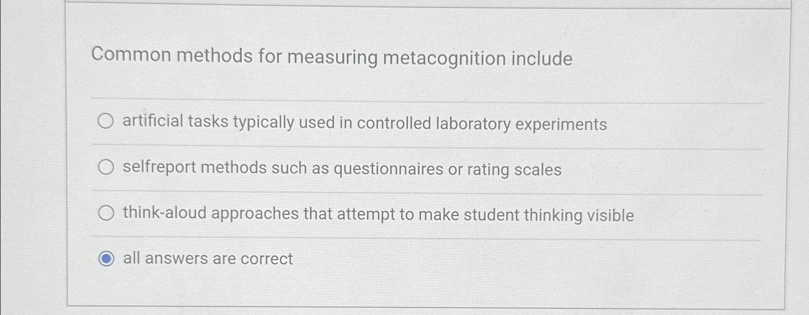 Solved Common methods for measuring metacognition | Chegg.com