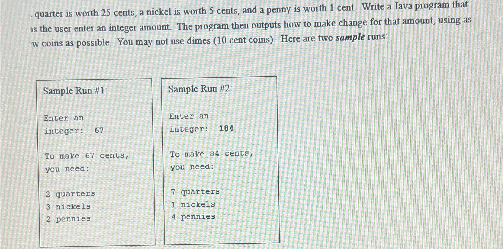 Solved quarter is worth 25 ﻿cents, a nickel is worth 5 | Chegg.com