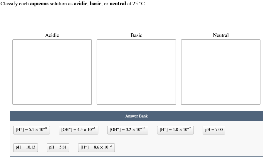 Classify each aqueous solution as acidic, basic, or | Chegg.com
