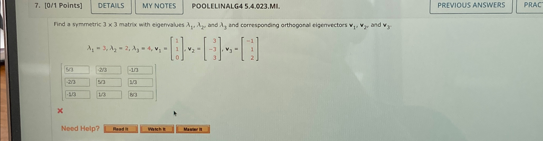 Solved [0/1 ﻿Points]POOLELINALG4 5.4.023.MI.Find a symmetric | Chegg.com