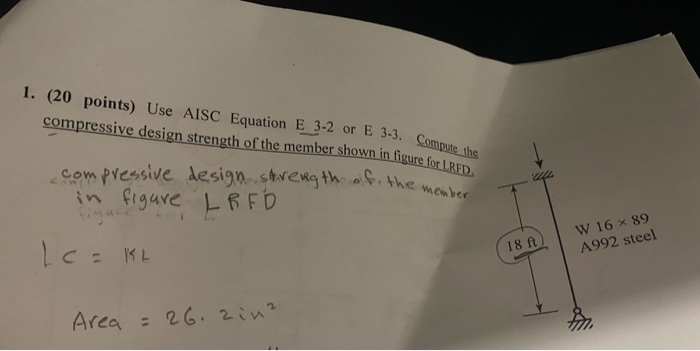 Solved 1. (20 points) Use AISC Equation E 3-2 or E 3-3. | Chegg.com