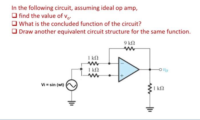 Solved In the following circuit, assuming ideal op amp, find | Chegg.com