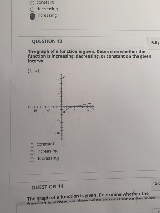 Solved constant decreasing increasing QUESTION 13 5.6 F The | Chegg.com