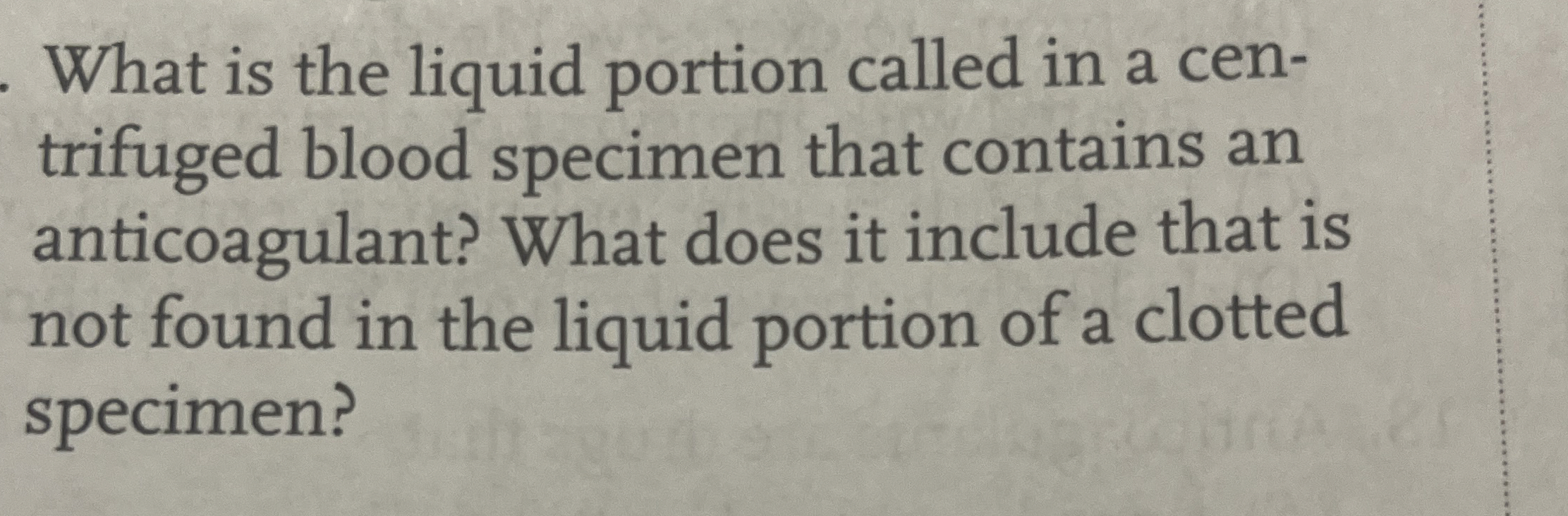 Solved What is the liquid portion called in a centrifuged | Chegg.com