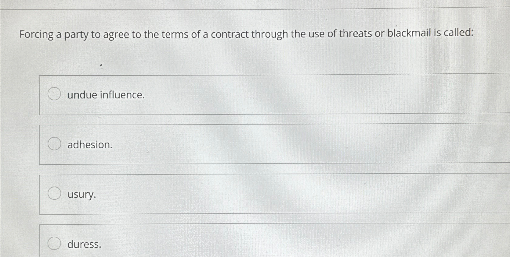 Solved Forcing a party to agree to the terms of a contract | Chegg.com