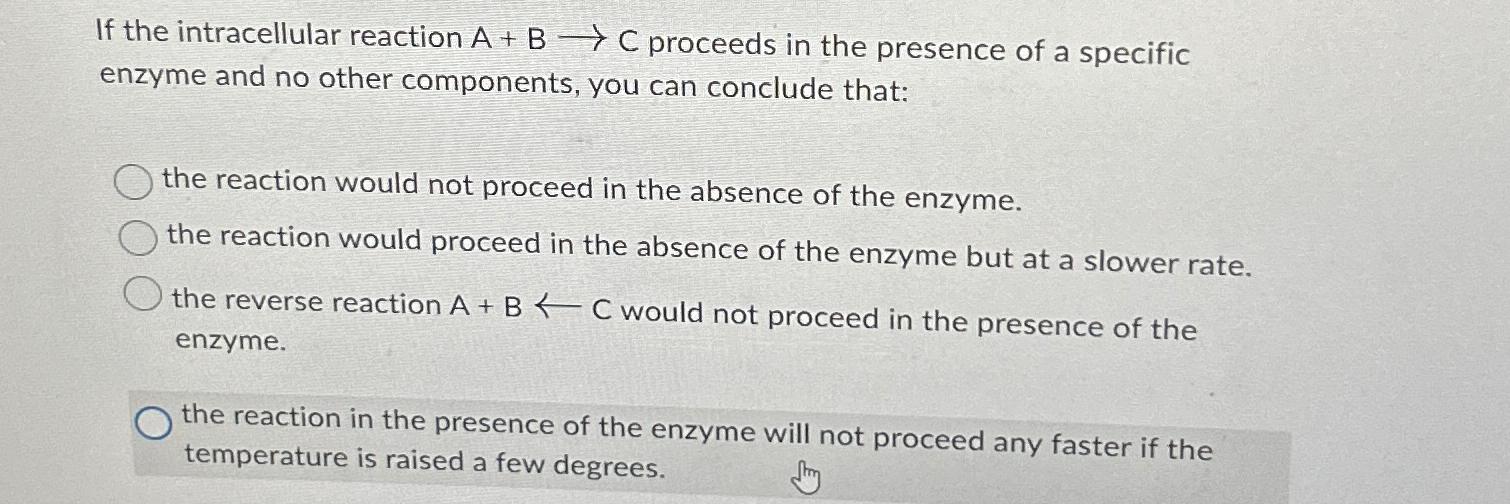 Solved If the intracellular reaction A+B→C ﻿proceeds in the | Chegg.com