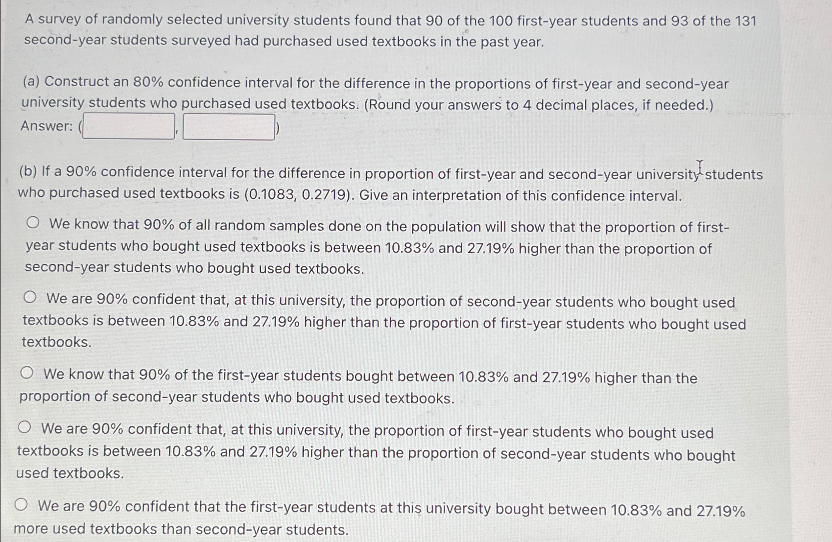 A survey of randomly selected university students | Chegg.com