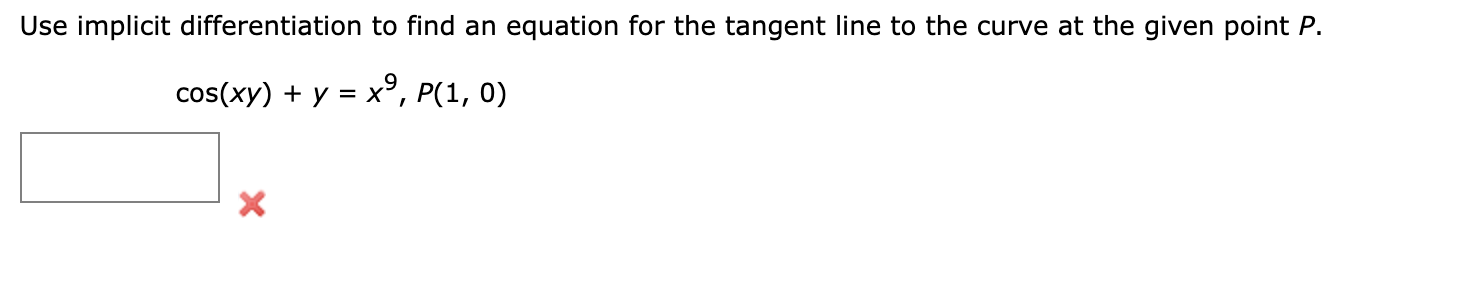 Solved Use implicit differentiation to find an equation for | Chegg.com