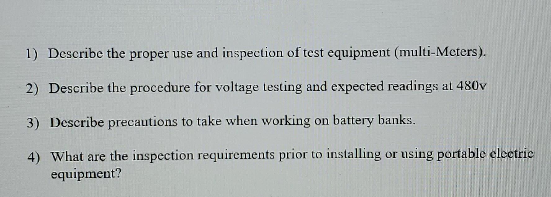 Solved 1) Describe the proper use and inspection of test | Chegg.com