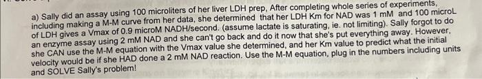 Solved a) Sally did an assay using 100 microliters of her | Chegg.com
