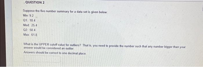 Solved Suppose the five number summary for a data set is | Chegg.com