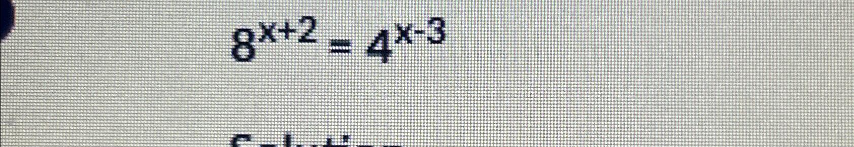 Solved 8x+2=4x-3 | Chegg.com