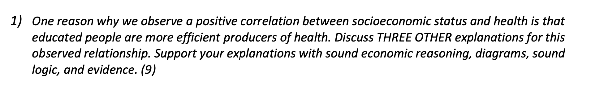 Solved One reason why we observe a positive correlation | Chegg.com