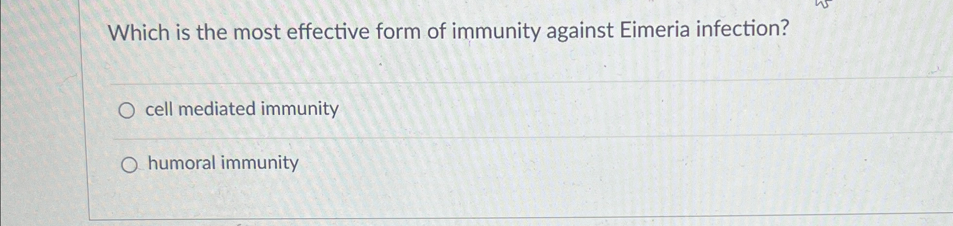 Solved Which is the most effective form of immunity against | Chegg.com