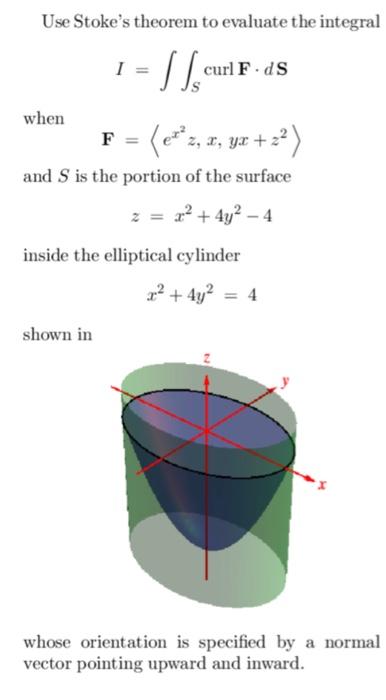 Solved Use Stoke's theorem to evaluate the integral | Chegg.com