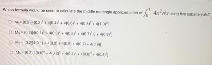 Solved Which formula would be used to calculate the middle | Chegg.com