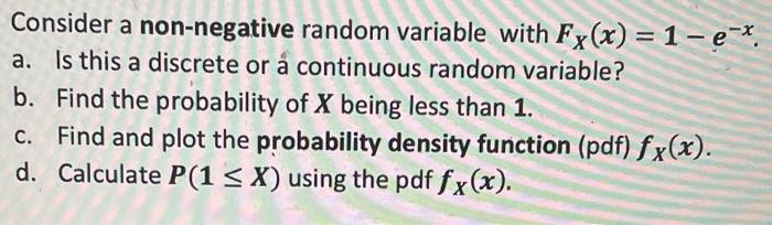 Solved Consider A Non Negative Random Variable With 