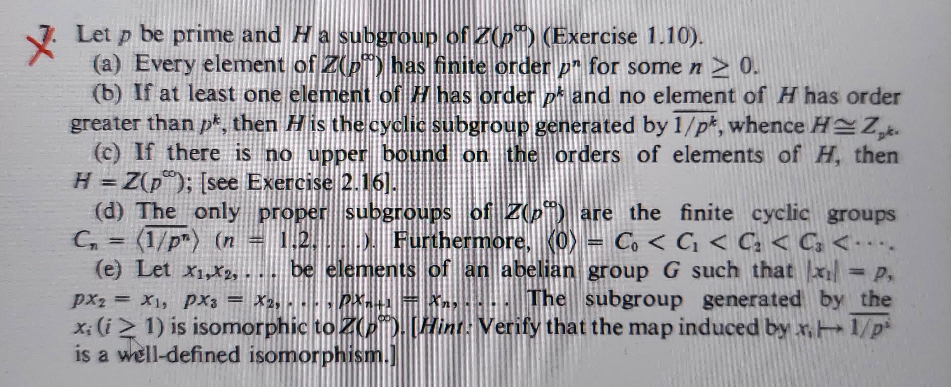 Solved 7. Let p be prime and H a subgroup of Z(p∞) (Exercise | Chegg.com