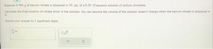 Solved Suppose 0.486 g of barium nitrate is dissolved in | Chegg.com